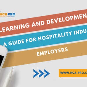 Learning and Development: A Guide for Hospitality Industry Employers ...