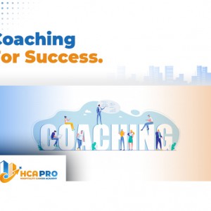 Coaching for Success, How to be a Responsible Coach - Hospitality ...